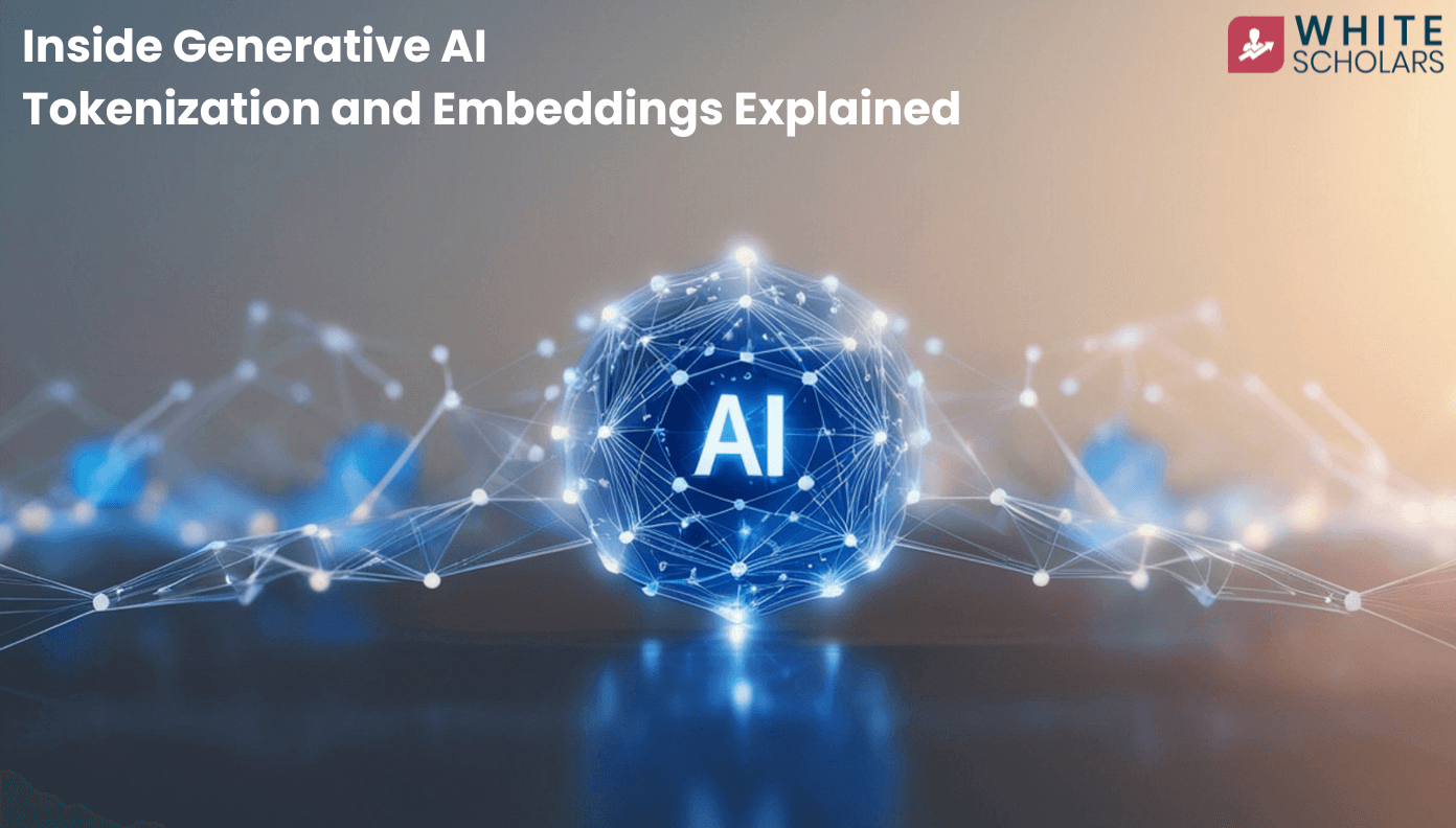 Inside Generative AI: Tokenization and Embeddings Explained - WhiteScholars