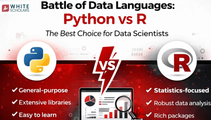 Battle of Data Languages: Python vs R? The Best Choice - WhiteScholars